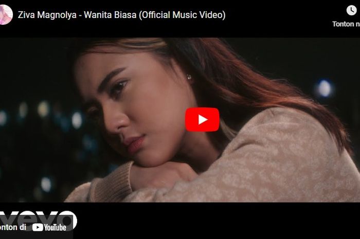 Lirik Lagu Wanita Biasa - Ziva Magnolya, Dan kuhanyalah wanita biasa - Sonora.id