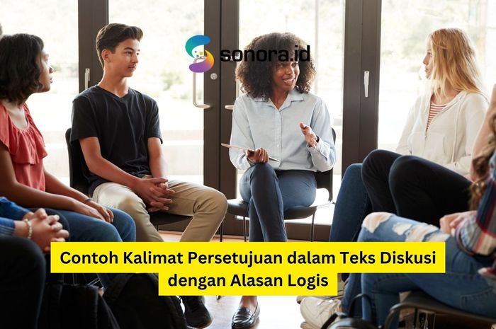 Contoh Kalimat Persetujuan dalam Teks Diskusi dengan Alasan Logis ...