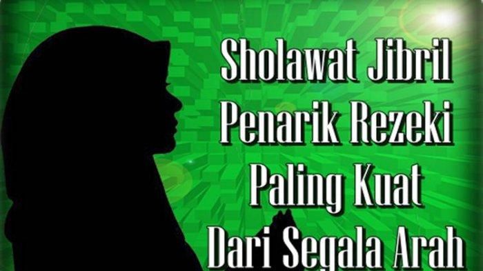 Lengkap Dengan Doa dan Keutamaannya, Ini Arti Shollallohu Ala Muhammad Disebut Shalawat Jibril ...
