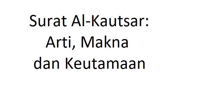 Amalkan Surat Al Kautsar Dan Artinya, Salah Satunya, 53% OFF Amalkan Surat Al Kautsar Dan Artinya, Salah Satunya, 53% OFF