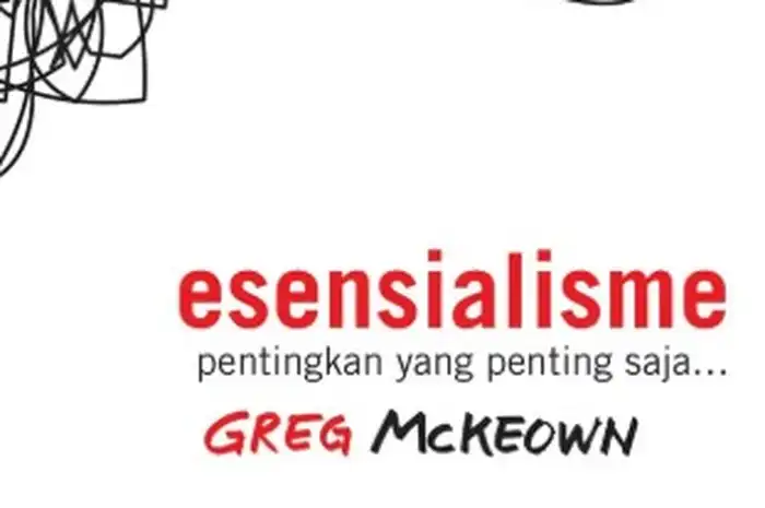 Buku Esensialisme: Pentingkan yang Penting saja, Panduan Hidup Lebih ...