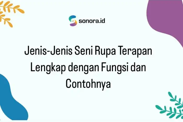 Jenis-Jenis Seni Rupa Terapan Lengkap dengan Fungsi dan Contohnya ...